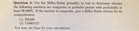 solved question 3 use the miller rabin primality to test to