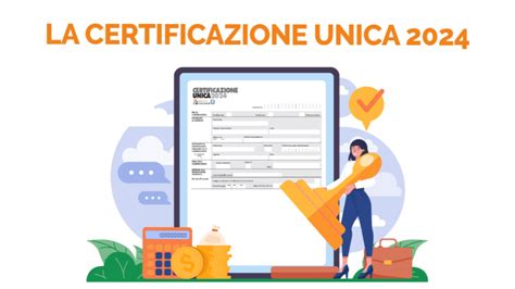 Approvato Il Modello Di Certificazione Unica 2024 Lavorofacile