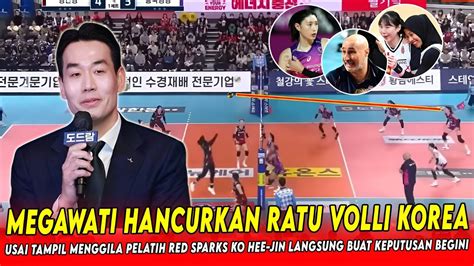MEGA BUAT RATU VOLI KEOK Ko Hee Jin Bicara Gini Ke Mega Usai Laga