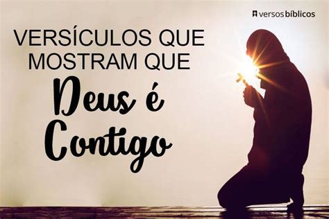 Versículos que mostram que Deus está Contigo Versículos Bíblicos