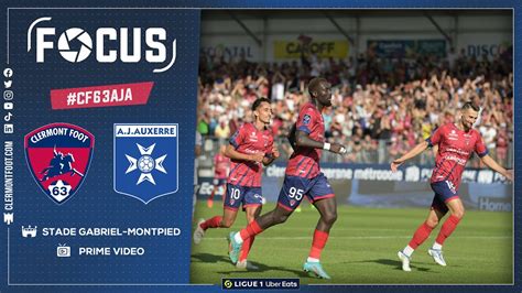 J10 Focus Clermont Foot 63 AJ Auxerre YouTube