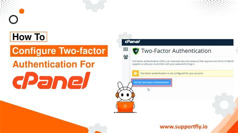 How To Configure Two Factor Authentication For Cpanel