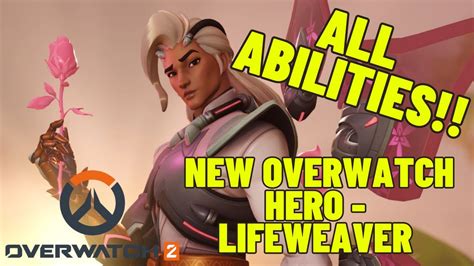 ALL ABILITIES FOR LIFEWEAVER New Overwatch 2 Support Hero YouTube
