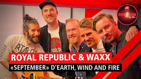 Royal Republic et Waxx interprètent September en live dans Foudre