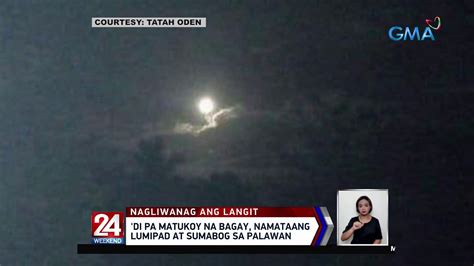 Di Pa Matukoy Na Bagay Namataang Lumipad At Sumabog Sa Palawan 24
