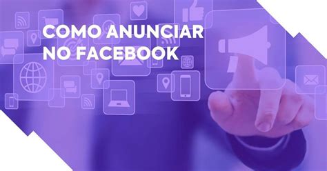 Como Anunciar No Facebook Em 2024 HeroSpark Blog