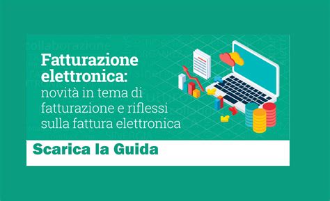 GUIDA COMPLETA SULLE LE NOVITÀ DELLA FATTURAZIONE ELETTRONICA GLE