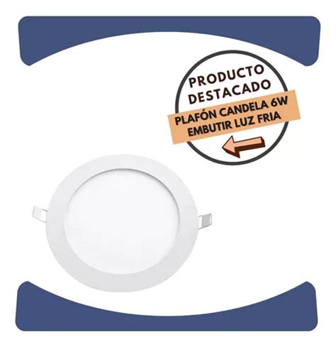 Plafón Led Panel 6w Embutir Redondo Luz Fría Candela