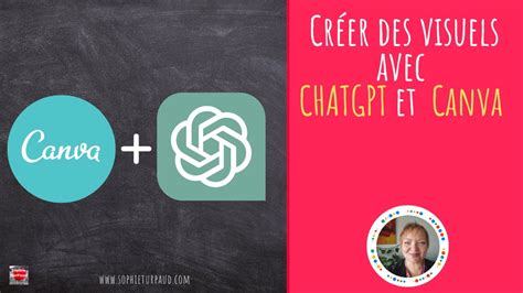 Comment Cr Er Des Visuels Avec Chatgpt Et Canva Youtube