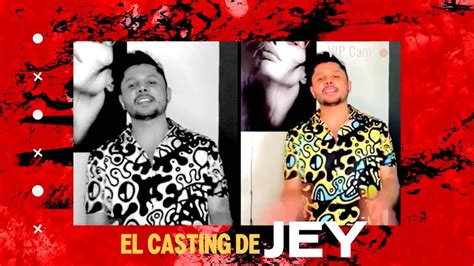 Jey Es Un Amante De Los Tr Os Casting De Mi Ex La Venganza De Los