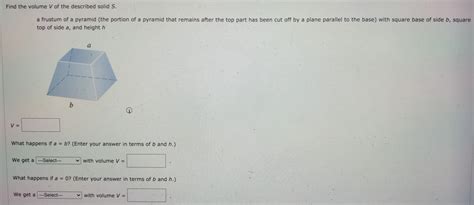 Solved Find The Volume V Of The Described Solid S A Frustum Chegg