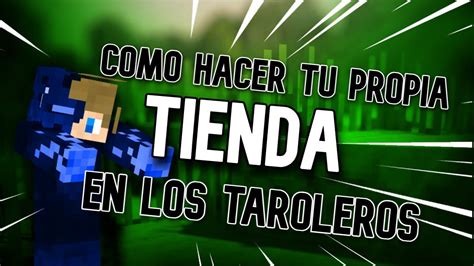Tutorial De Como Hacer Una Tienda En LosTaroleros Servidor Survival Y