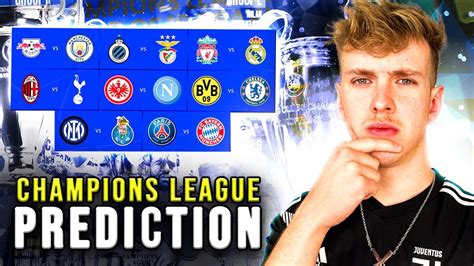 My Champions League Round Of 16 Prediction YouTube
