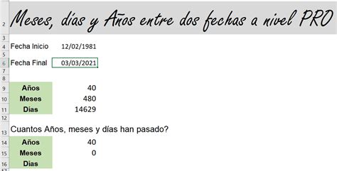 Calcular años meses y días entre dos fechas en Excel Excelyfinanzas