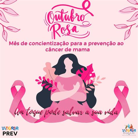 A Import Ncia Do Outubro Rosa Vitoriaprev