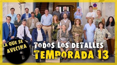 Cuando Empieza La Que Se Avecina Temporada 13 Actualizado Diciembre 2024
