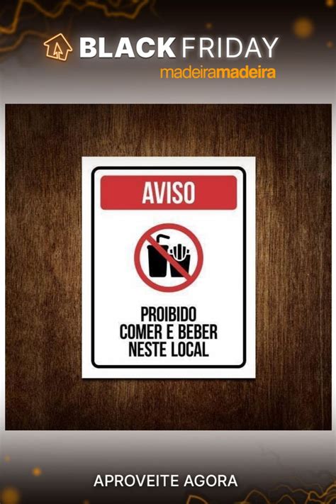 Placa Proibido Comer E Beber Neste Local Sinalização 36X46