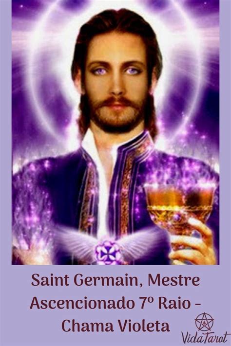 Saint Germain Mestre Ascencionado 7º Raio Chama Violeta Mestres