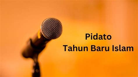 Contoh Naskah Pidato Tahun Baru Islam Atau Muharram Untuk Anak