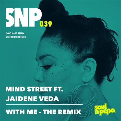 Mind Street Ft Jaidene Veda With Me The Remix Soul N Pepa