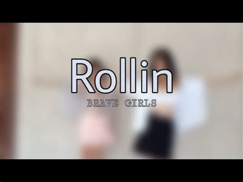 BRAVE GIRLS Rollin Dance Cover Chorus YouTube