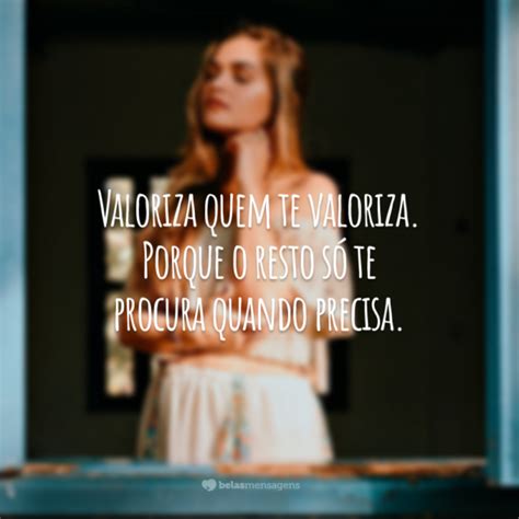 55 frases de valorização para apreciar melhor a vida