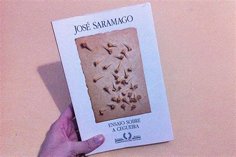Livro O ensaio sobre a cegueira José Saramago Blog da Viapoli