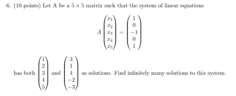 solved 6 10 points let a be a 5 x 5 matrix such that the