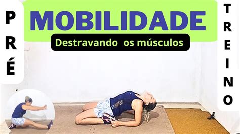 Como fazer EXERCÍCIOS de MOBILIDADE que vão mudar seus TREINOS de