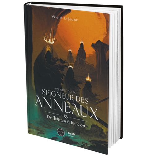 Aux origines du Seigneur des Anneaux De Tolkien à Jackson First