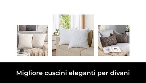 47 Migliore Cuscini Eleganti Per Divani Nel 2024 Secondo Gli Esperti