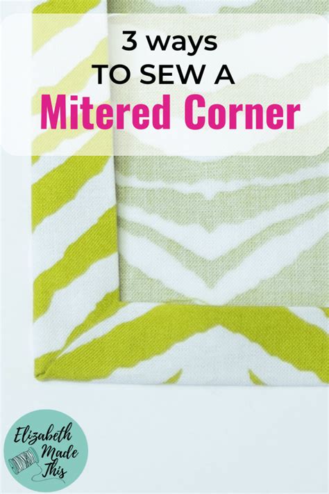 3 Ways To Sew A Mitered Corner Artofit