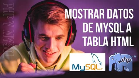 33 cargar o mostrar datos de mysql en una tabla html desde la base de datos con 💻 php y mysql