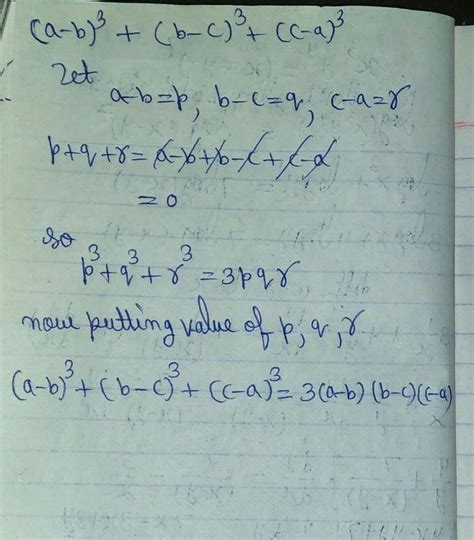 a minus b whole cube plus b minus c whole cube plus c minus a whole cube step by step