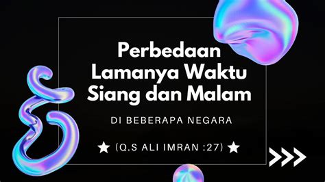 Perbedaan Lamanya Waktu Siang Dan Malam Di Beberapa Negara Youtube