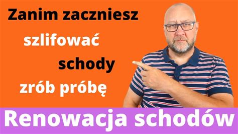 Renowacja schodów zanim zaczniesz zrób próbę Zobacz od czego