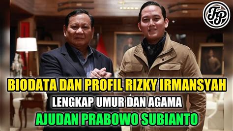 Biodata Dan Profil Rizky Irmansyah Lengkap Umur Dan Agama Ajudan