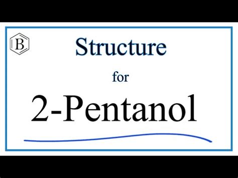 How To Write The Structure For Pentanol Also Called Pentan Ol