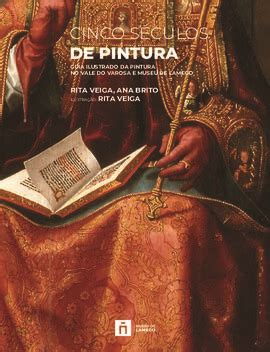 Cinco Séculos de Pintura Guia Ilustrado da Pintura no Vale do Varosa