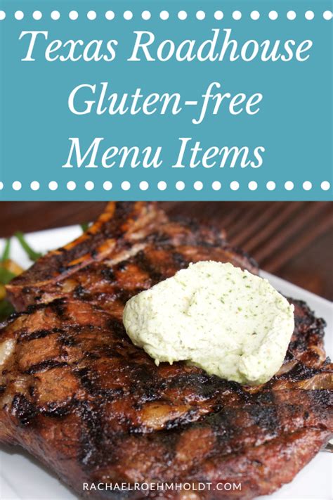 Texas Roadhouse Gluten Free Menu Items Rachael Roehmholdt