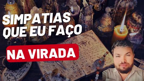 Simpatias Para Fazer Na Virada Do Ano YouTube