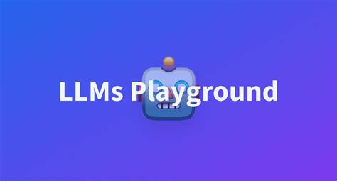 LLMs Playground A Hugging Face Space By Ywung
