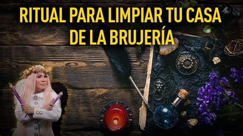 Ritual para limpiar tu casa de la brujería Rituales de Padme