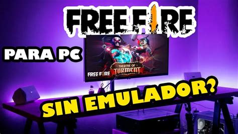 ᐅ Cómo instalar Free Fire en PC sin Bluestacks Guía fácil y rápida