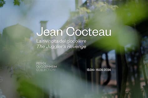 Jean Cocteau La Rivincita Del Giocoliere Mostra Collezione Peggy