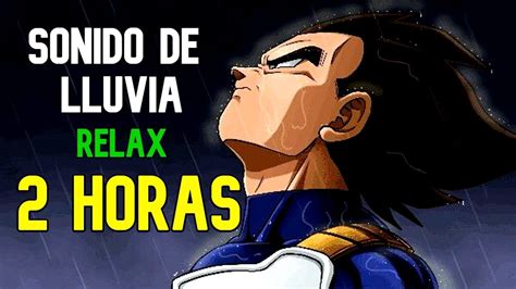 SONIDO De LLUVIA Y VIENTO Para DORMIR VEGETA Bajo La LLUVIA YouTube