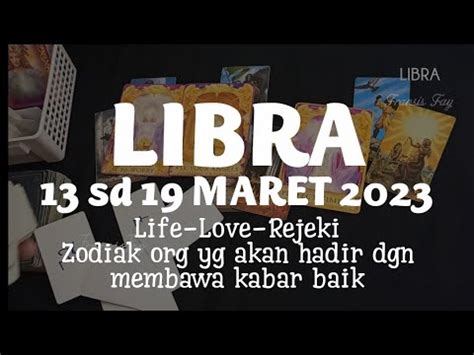 ZODIAK LIBRA 13 Sd 19 Maret 2023 Yang Ditemui Rasakan 7 Hari Kedepan