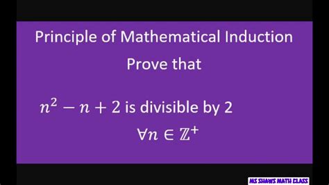 prove that n 2 n 2 is divisible by 2 for all positive integers principle mathematical