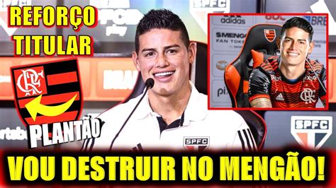 BOMBA AGORA JAMES RODRÍGUEZ É DO MENGÃO REFORÇO DE PESO CHEGOU