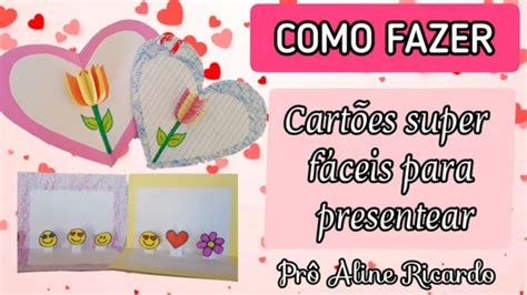 Como Fazer Cart Es Super F Ceis Para Presentear A Mam E Ou Quem Cuida